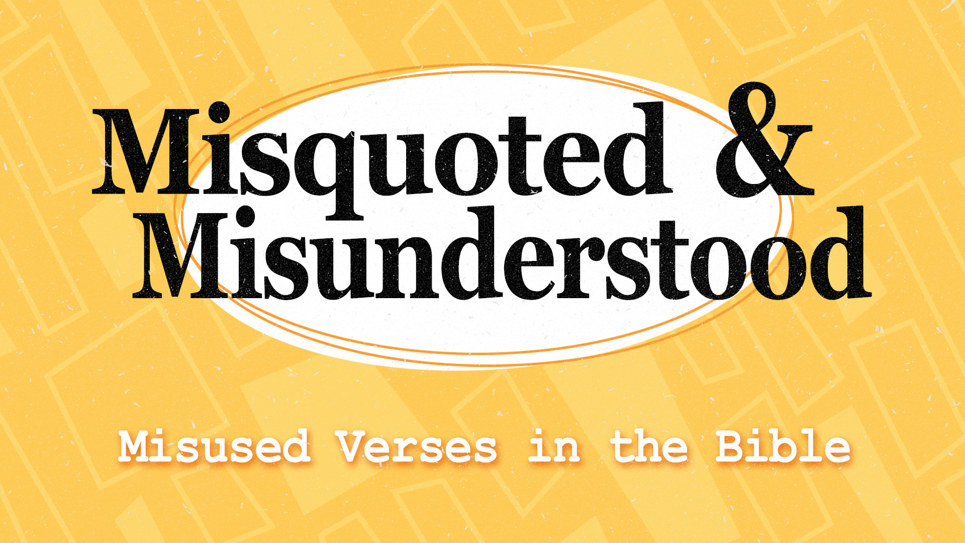 4 Things Christians Say that are Misquoted – Tyler D. Smith